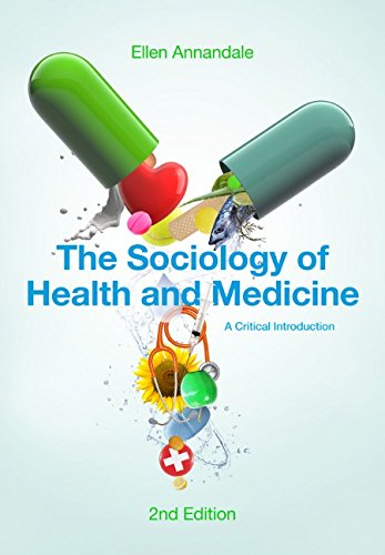The Sociology of Health and Medicine: A