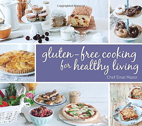 Gluten-Free Cooking for Healthy