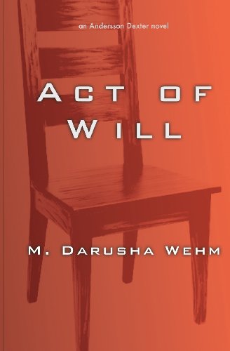 Act of Will: An Andersson Dexter