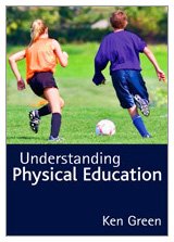 Understanding Physical Education
