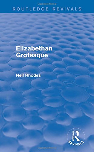 Elizabethan Grotesque (Routledg