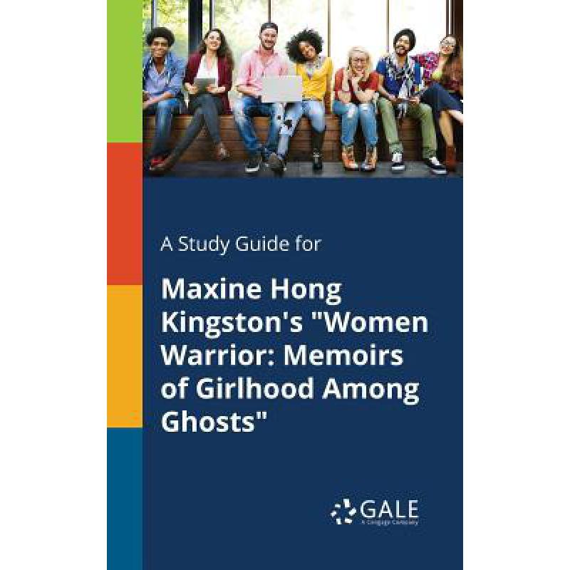 A Study Guide for Maxine Hong Kingston's 