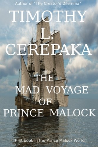 The Mad Voyage of Prince Malock