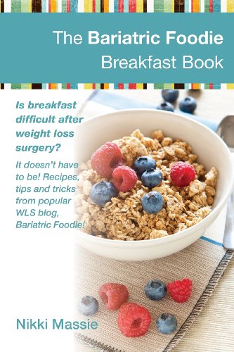 The Bariatric Foodie Breakfast