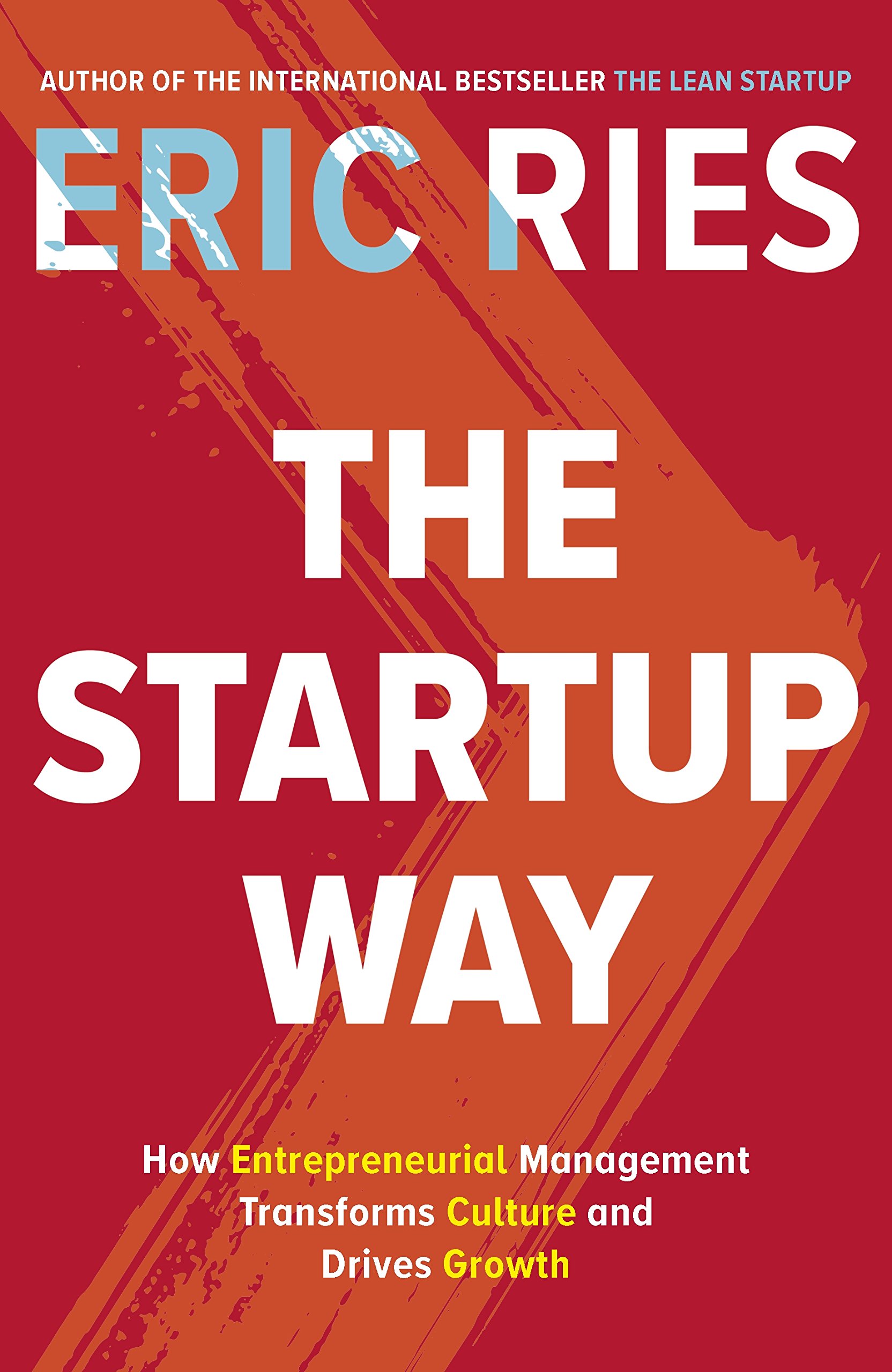 The Startup Way: How Entrepreneurial