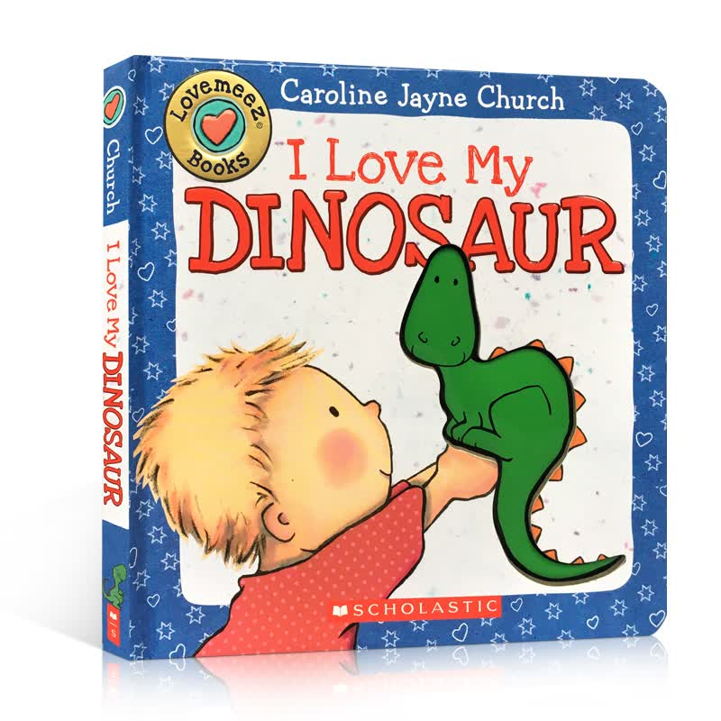 英文原版 I Love My Dinosaur 幼儿启蒙认知绘本 亲子睡前阅读