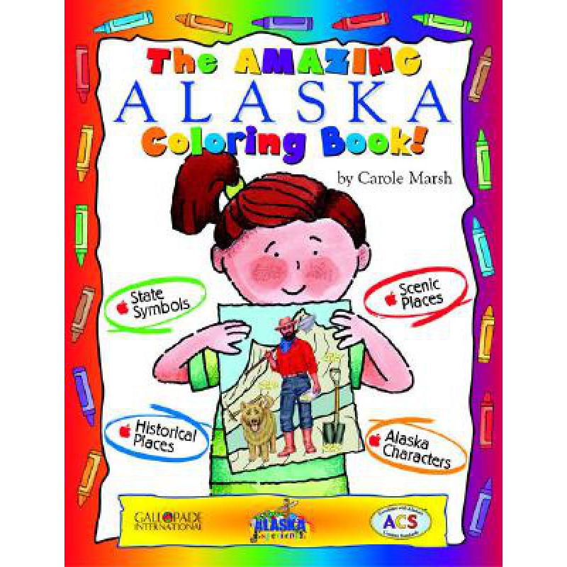 The Amazing Alaska Coloring Book!