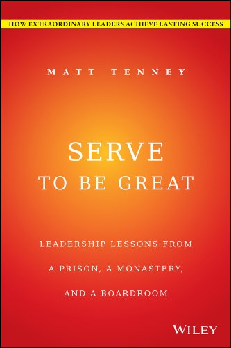 Serve to Be Great: Leadership Lessons