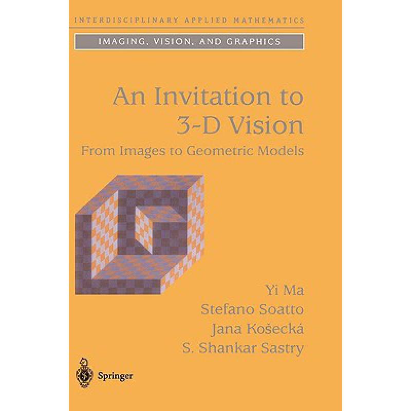An Invitation to 3-D Vision : From Images to...