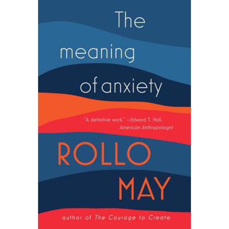 The Meaning of Anxiety