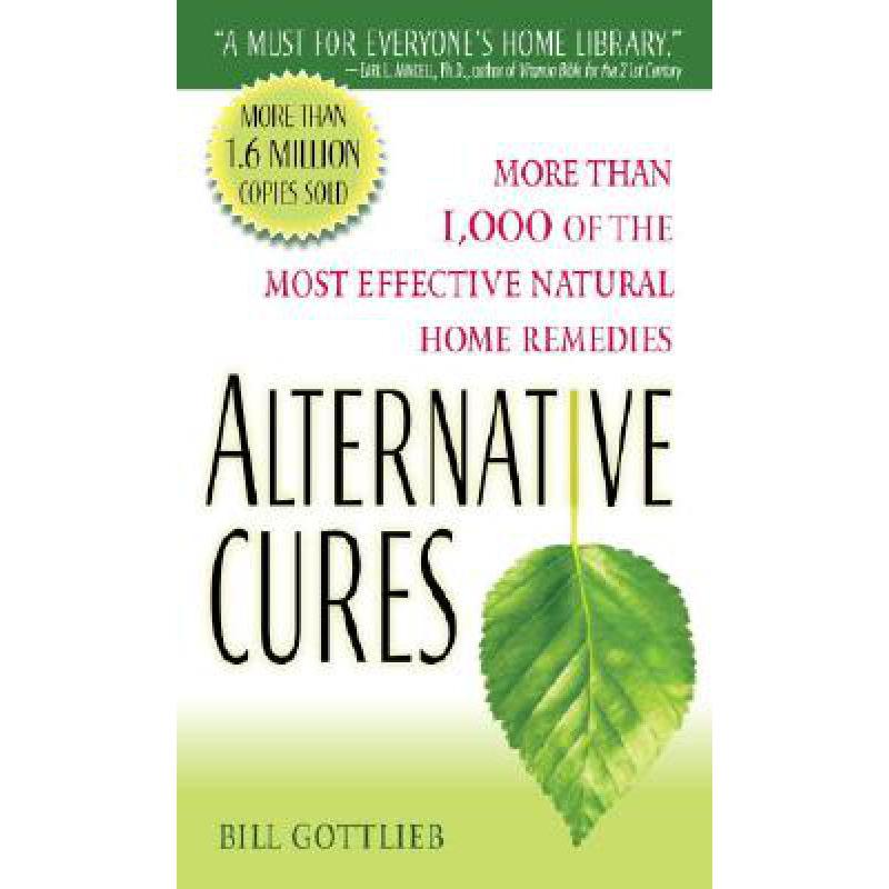Alternative Cures: More Than 1,000 of the Mo...
