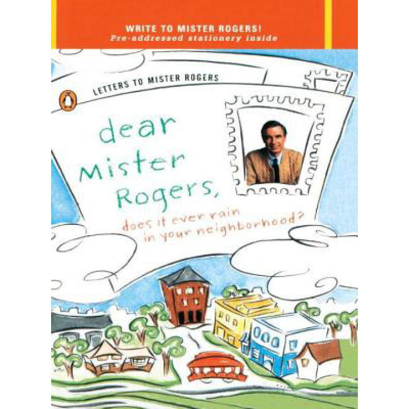 Dear Mister Rogers, Does It Ever Rain in You...