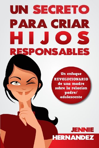 Un Secreto Para Criar Hij