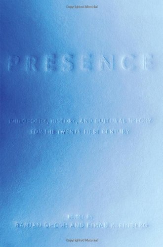 Presence: Philosophy, History, and