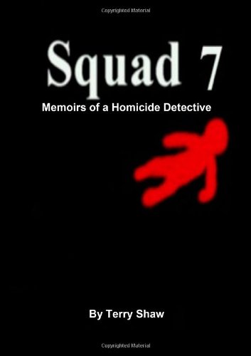 Squad 7: Memoirs of a Homicid