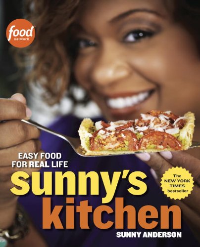 Sunny's Kitchen: Easy Food for Real