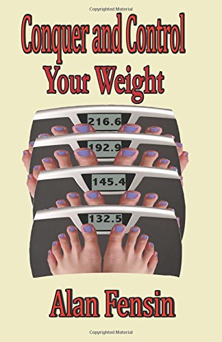 Conquer and Control Your Weight