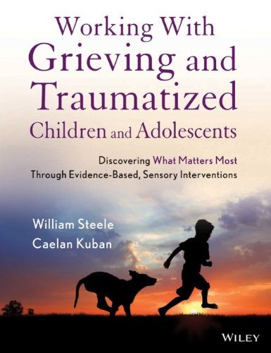 Working with Grieving and Traumatized