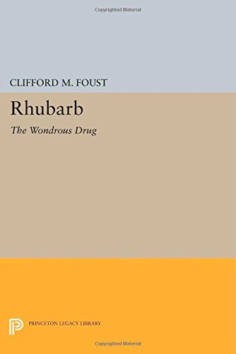 Rhubarb: The Wondrous Drug