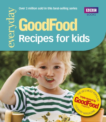 Good Food: 101 Recipes for Kids: