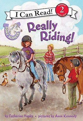 Pony Scouts: Really Riding! (I Can Read, Level 2) 小马童子军：真正的骑术！