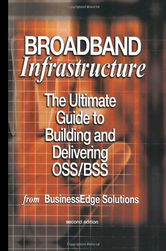 Broadband Infrastructure: The Ultimate