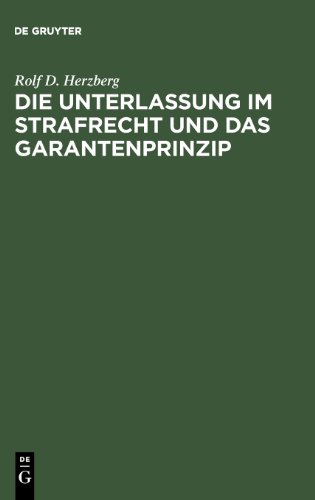 Die Unterlassung Im Strafrecht Und Das