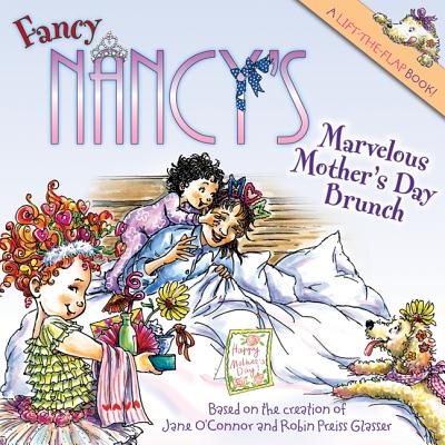 Fancy Nancy's Marvelous Mother's Day Brunch[漂亮南希的奇妙母亲节早午餐]