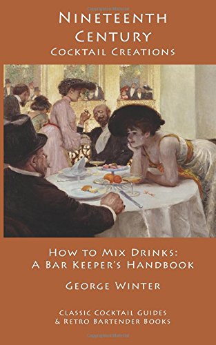 Nineteenth-Century Cocktail Creations: