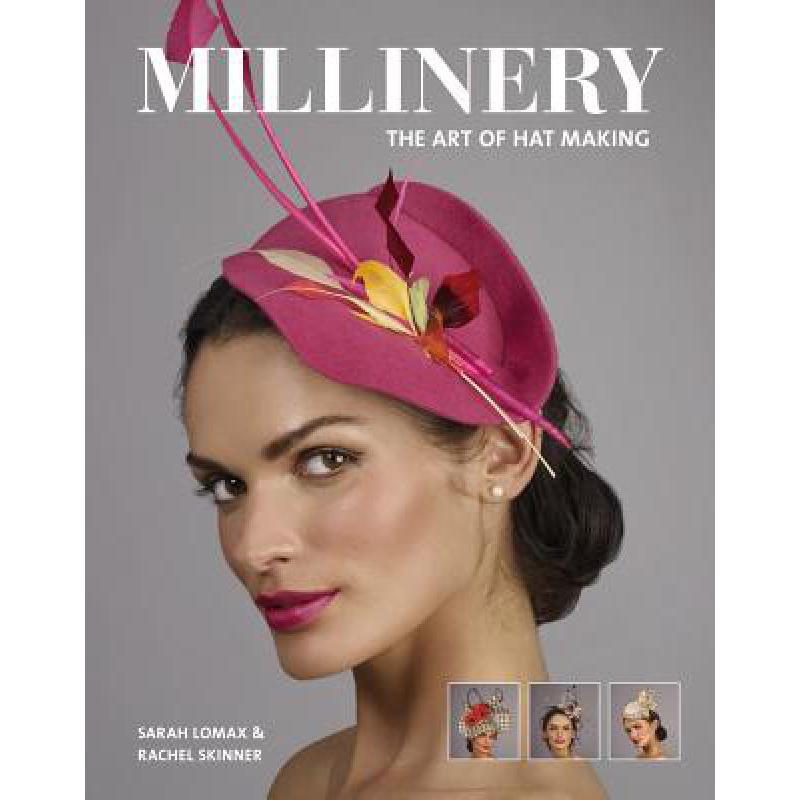 Millinery: The Art of Hat-Making