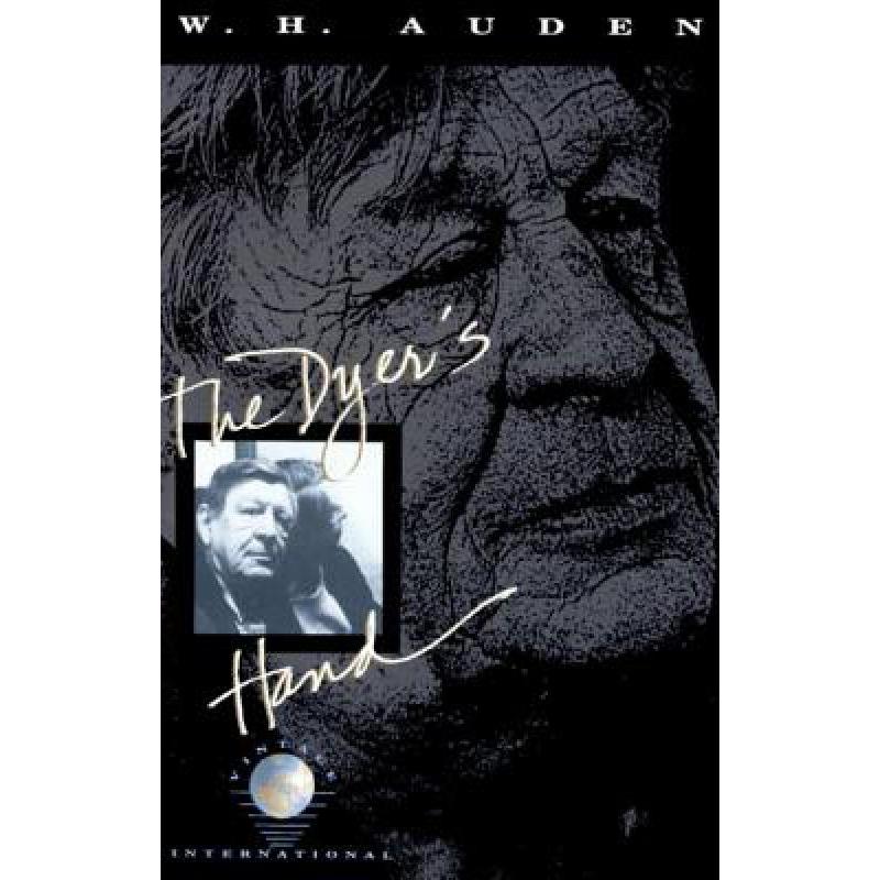 Dyer's Hand and Other Essays