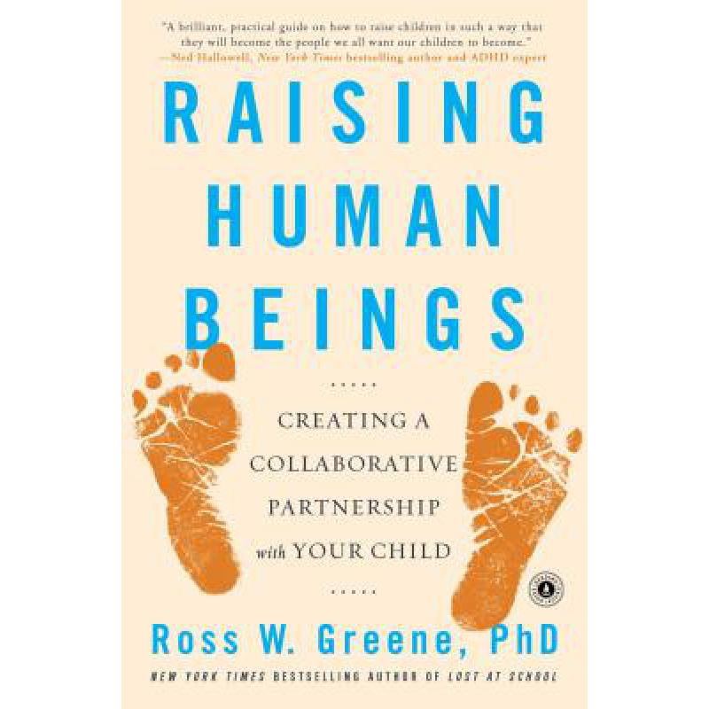 Raising Human Beings : Creating a Collaborat...