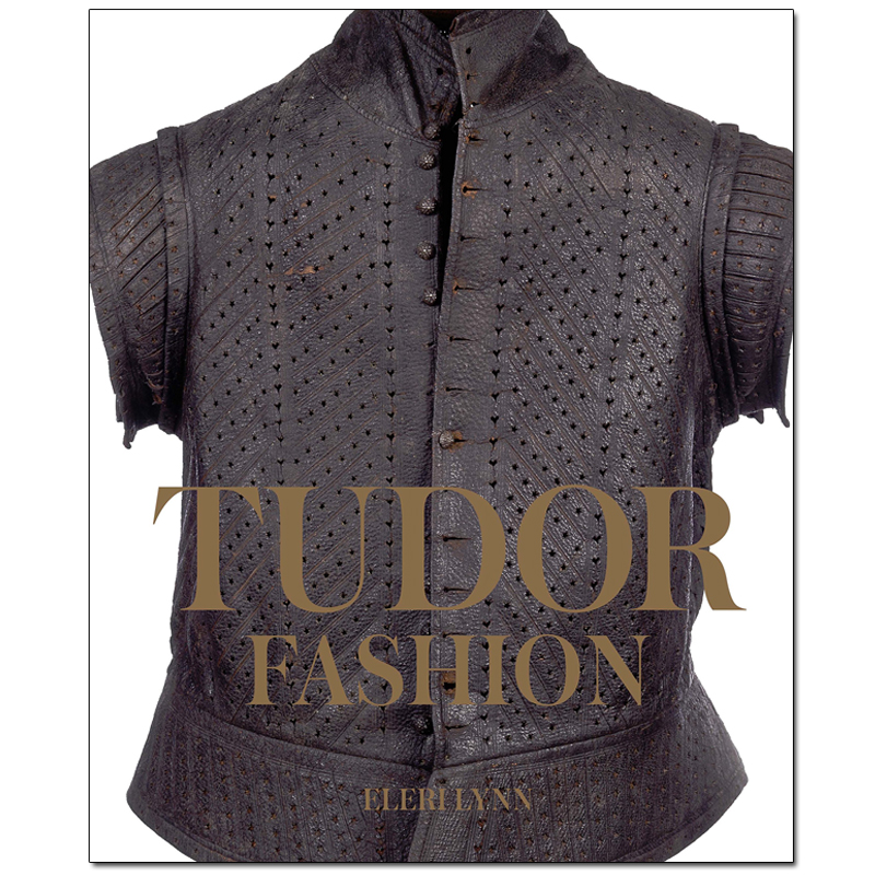 【耶鲁大学出版社】Tudor Fashion: Dress at Court都铎时尚：王朝服饰善本图书