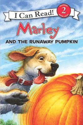 Marley: Marley and the Runaway Pumpkin (I Can Read, Level 2)[小狗马利：马利和逃跑的南瓜]