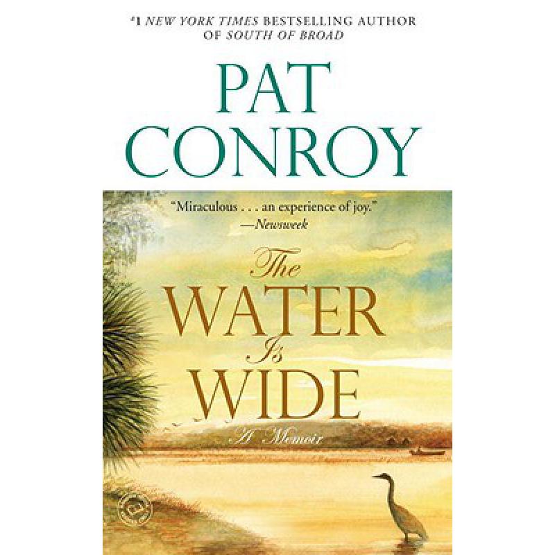 The Water Is Wide: A Memoir