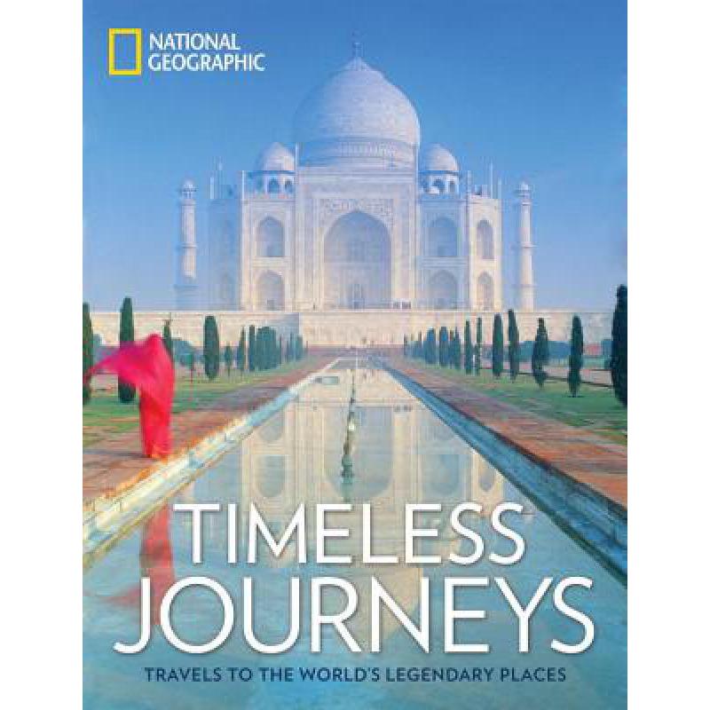 Timeless Journeys: Travels to the World's Le...