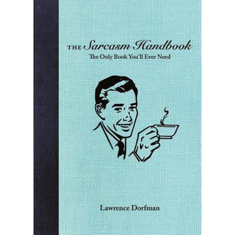 The Sarcasm Handbook
