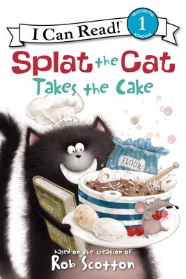 Splat the Cat: Takes the Cake (I Can Read, Level 1)