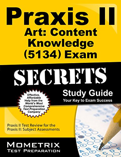 Praxis II Art: Content Knowledge (0134