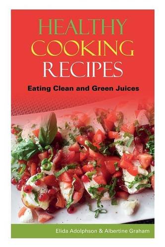 Healthy Cooking Recipes: Eating Cle