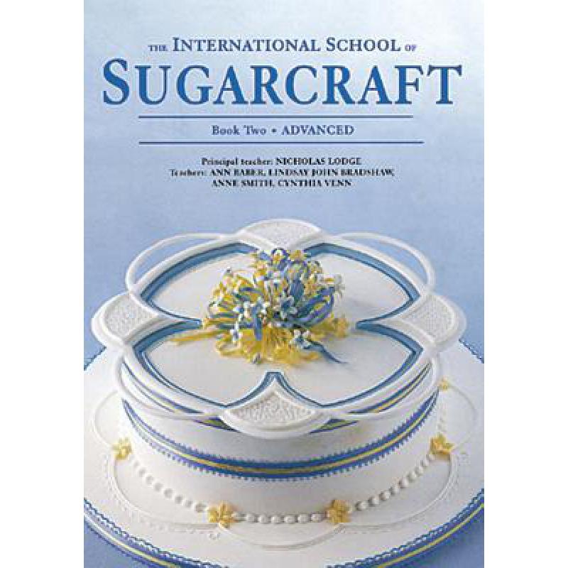 International School of Sugarcraft Book 2