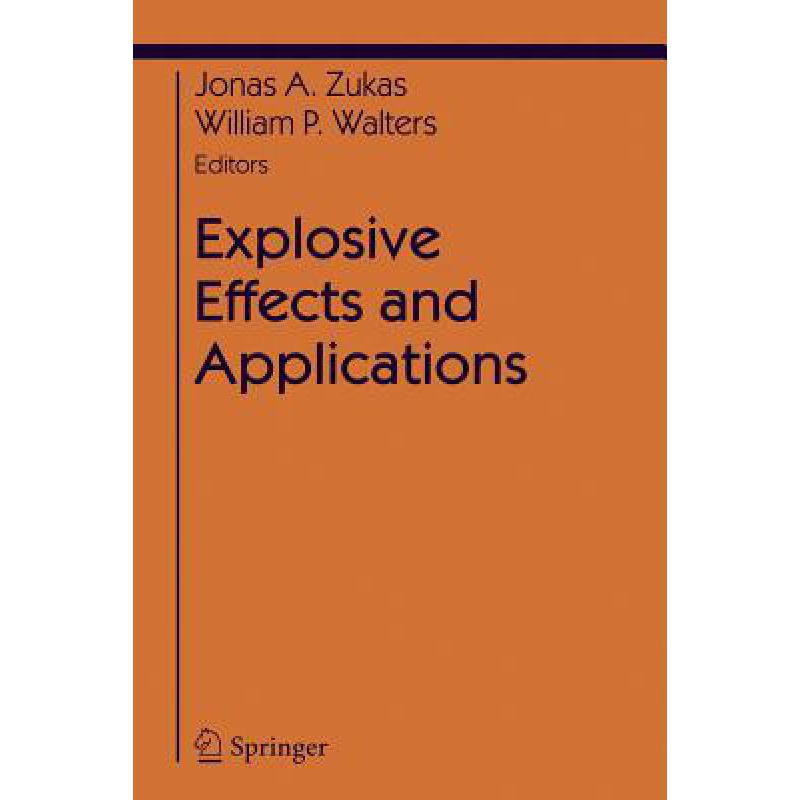 Explosive Effects and Applications