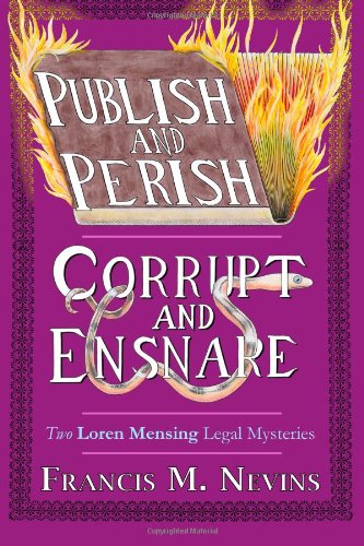 Publish and Perish/Corrupt and