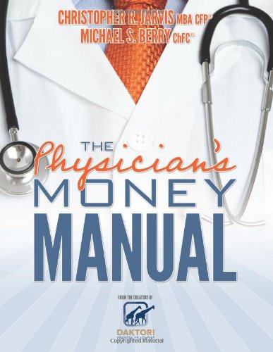 The Physician's Money Manual