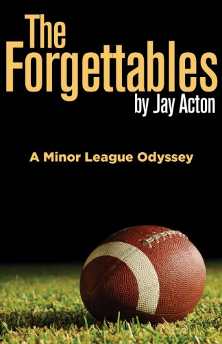 The Forgettables: A Minor Leagu