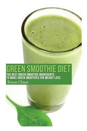 Green Smoothie Diet: The Best Green