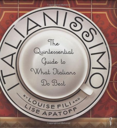 Italianissimo: The Quintessential Guide
