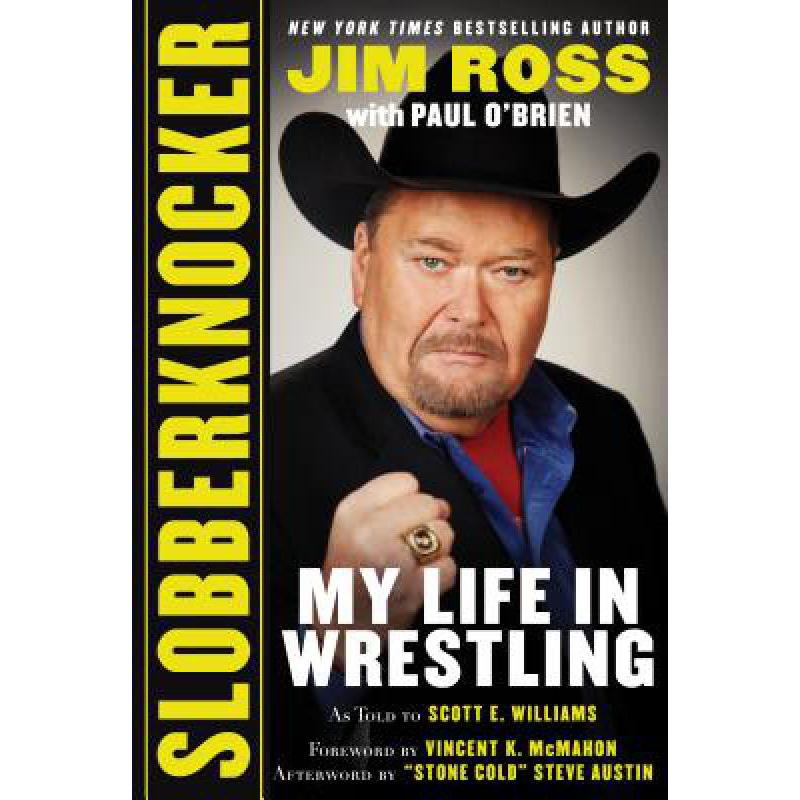 Slobberknocker : My Life in Wrestling