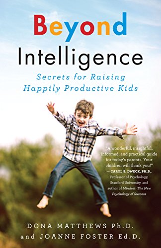 Beyond Intelligence: Secrets for Raising