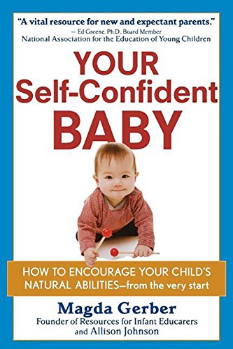 Your Self-Confident Baby: How t